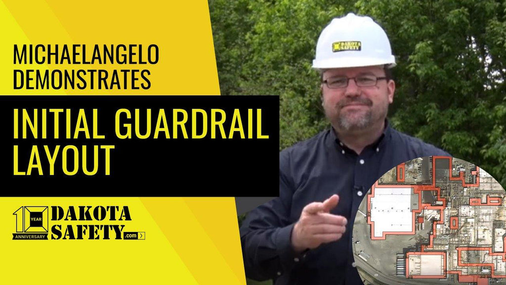 Initial Fall Protection Guardrail Layout – Dakota Safety